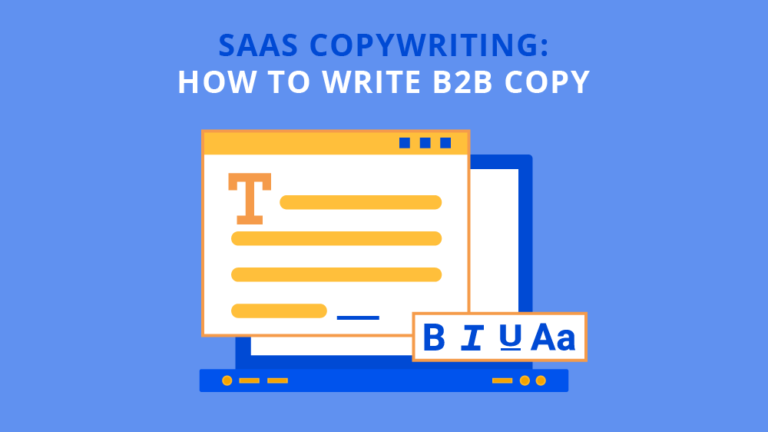 SaaS Copywriting: How To Write B2B Copy That Converts